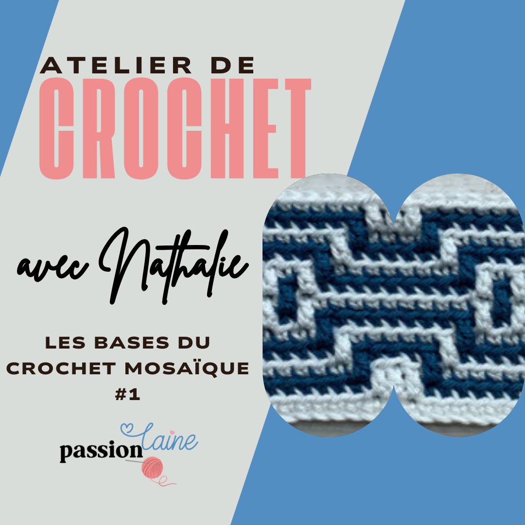 Atelier #1 : Crochet mosaïque - Les bases – Passionlaine
